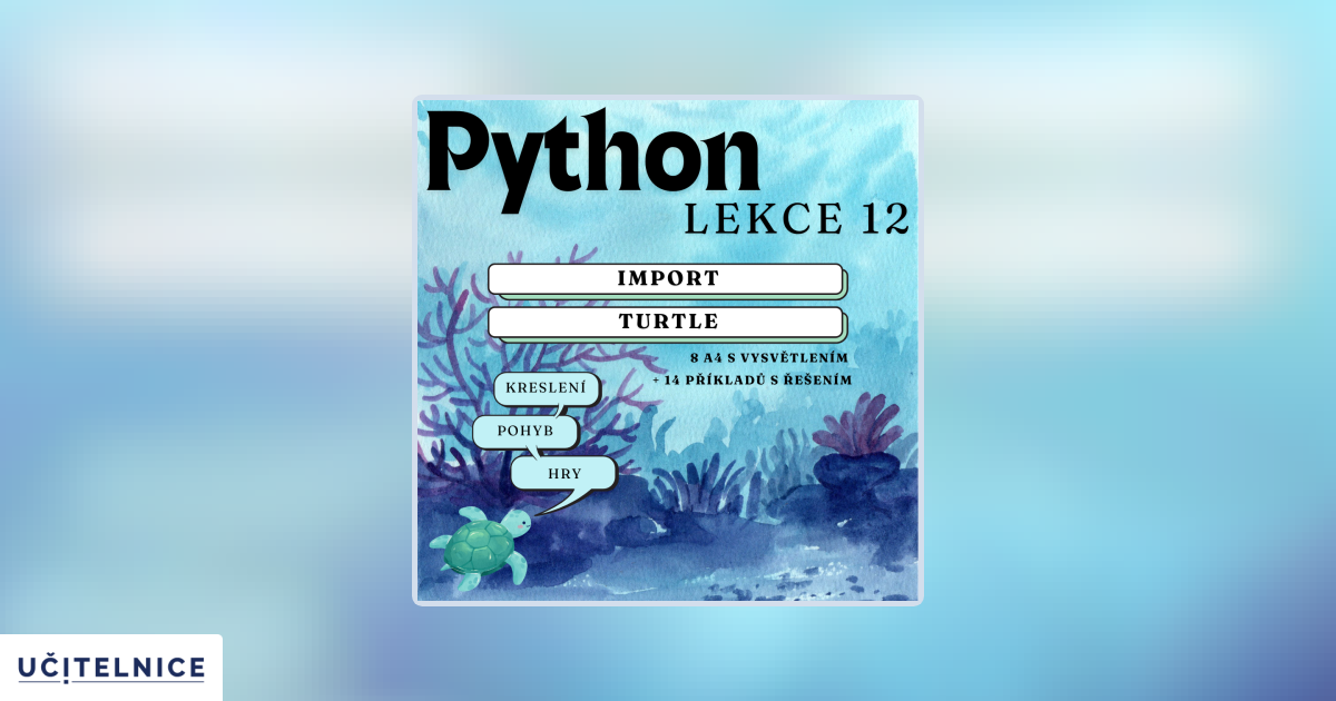 Programovací jazyk Python | Lekce 12: import a turtle | Učitelnice