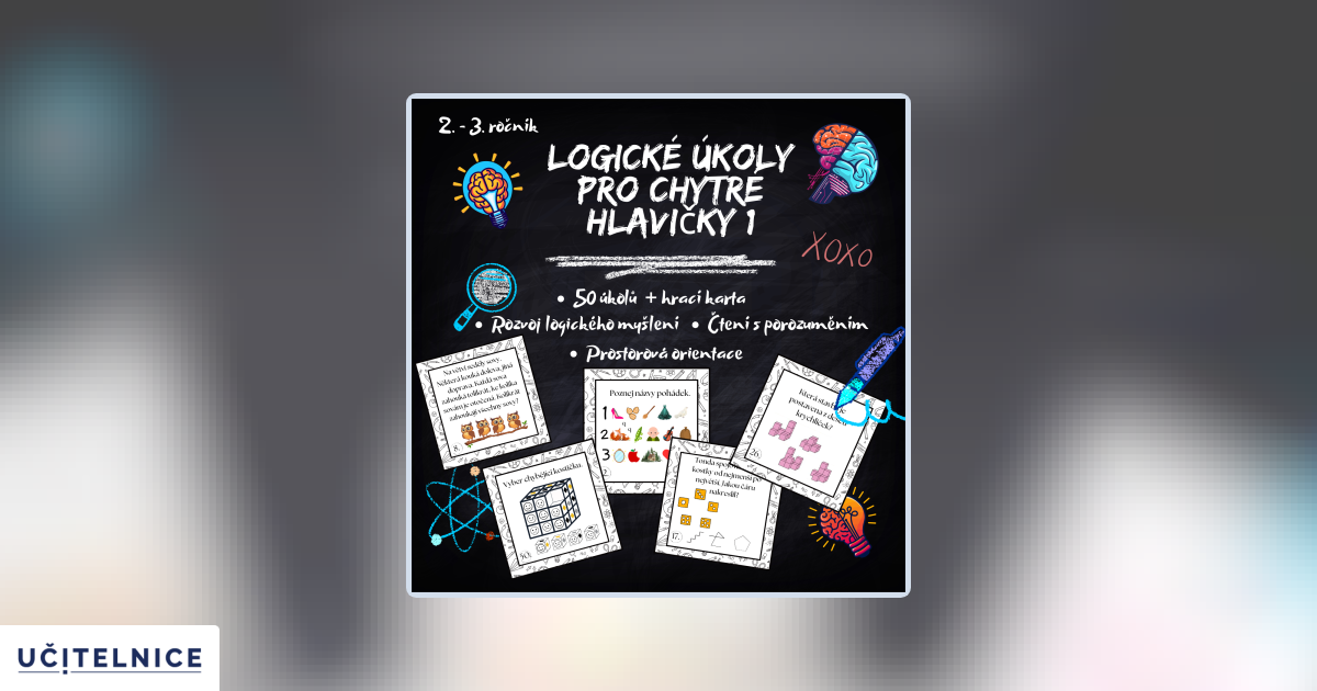 Logické úkoly pro chytré hlavičky 1 | Učitelnice
