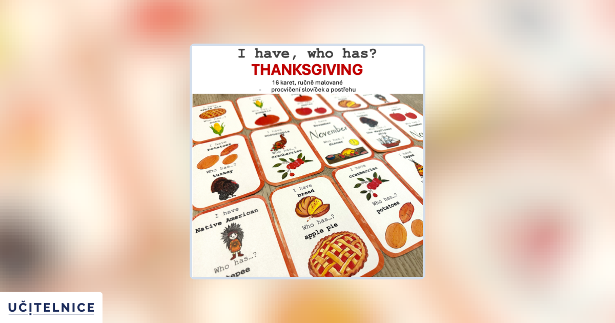 I have, who has? Thanksgiving | Učitelnice