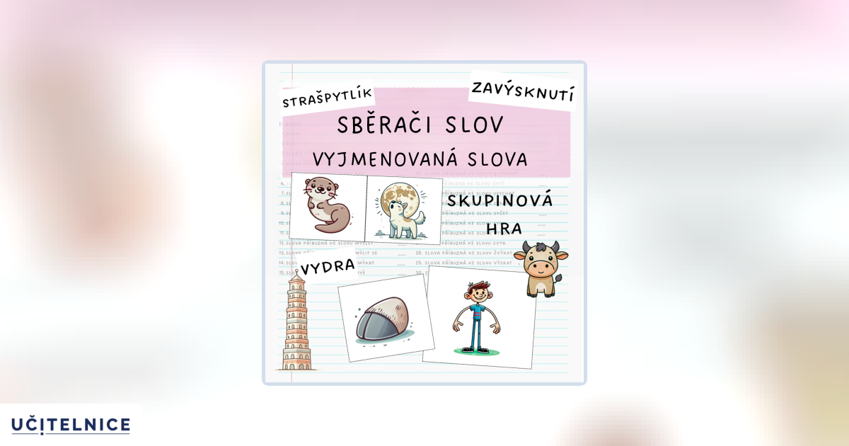 Sběrači slov - vyjmenovaná slova | Učitelnice