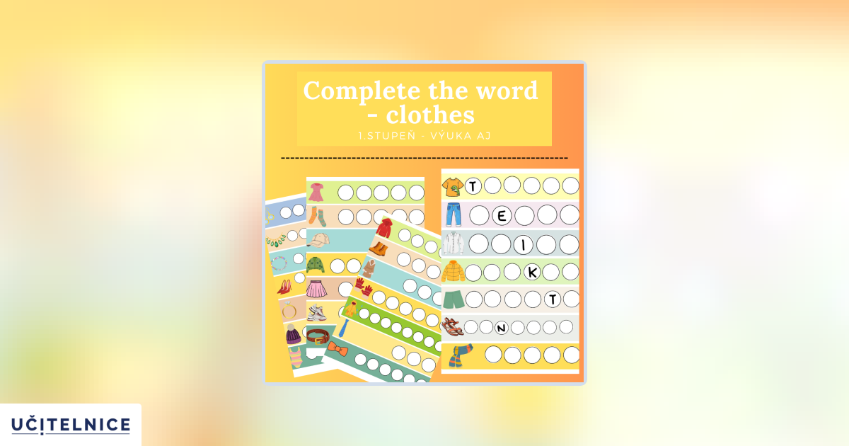 Complete the word - clothes. | Učitelnice