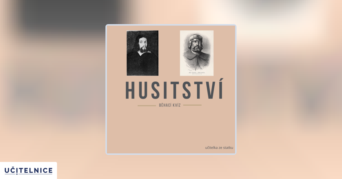 Husitství - běhací kvíz | Učitelnice
