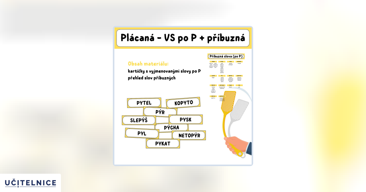 PLÁCANÁ - vyjmenovaná slova po P + příbuzná | Učitelnice
