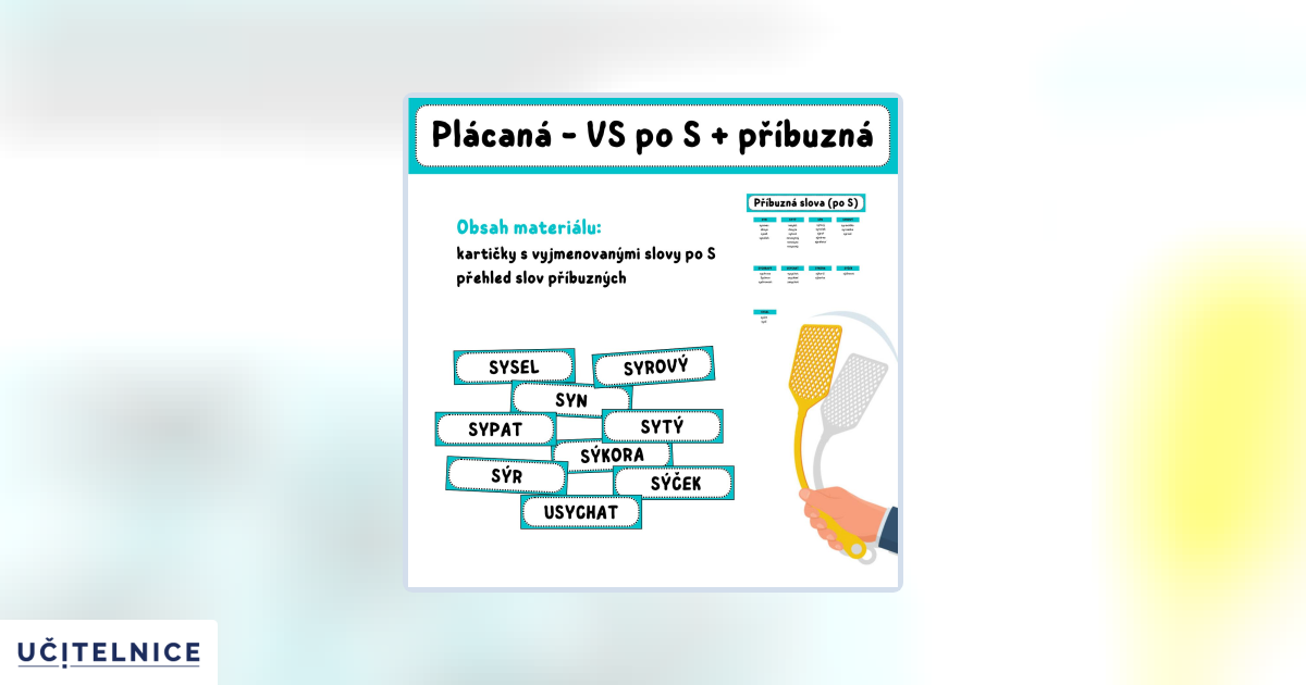 PLÁCANÁ - vyjmenovaná slova po S + příbuzná | Učitelnice