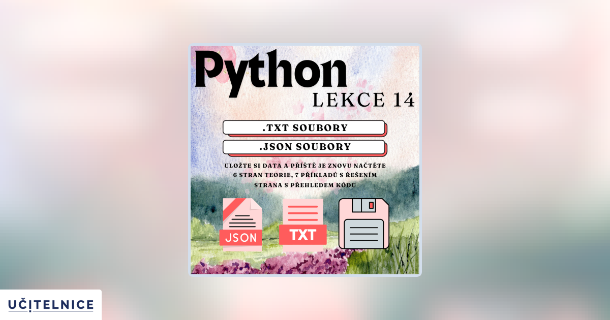 Programovací jazyk Python | Lekce 14: práce se soubory txt a json ...