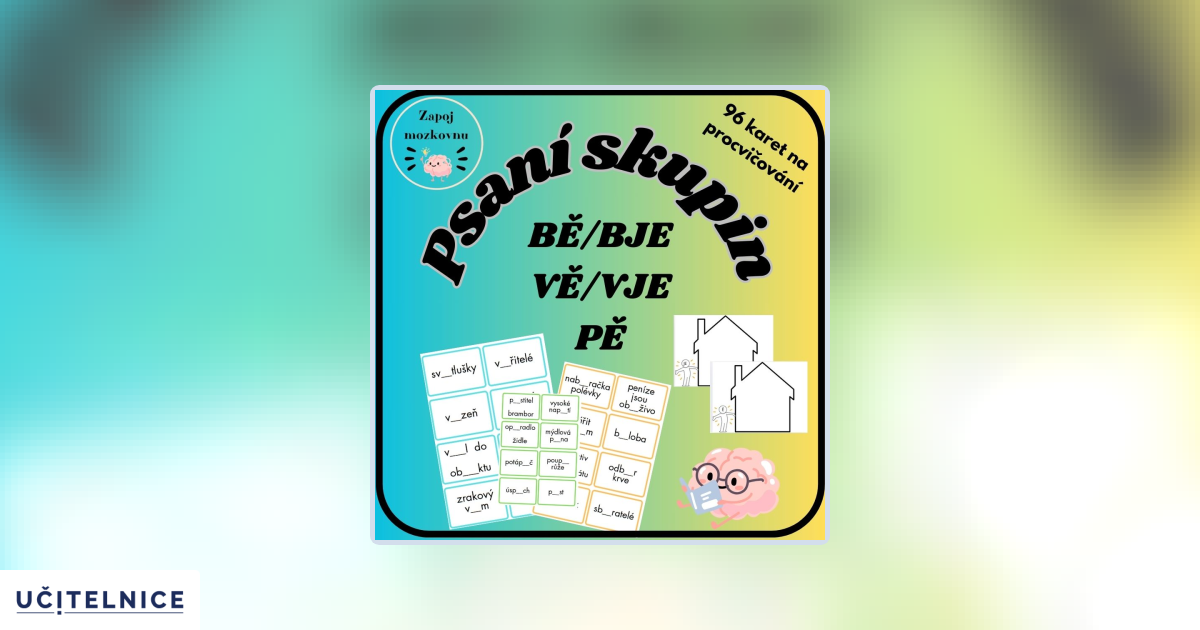 Psaní skupin BĚ/BJE, VĚ/VJE, PĚ | Učitelnice