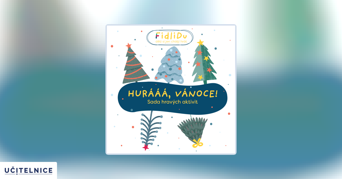 Hurááá, Vánoce! | Učitelnice