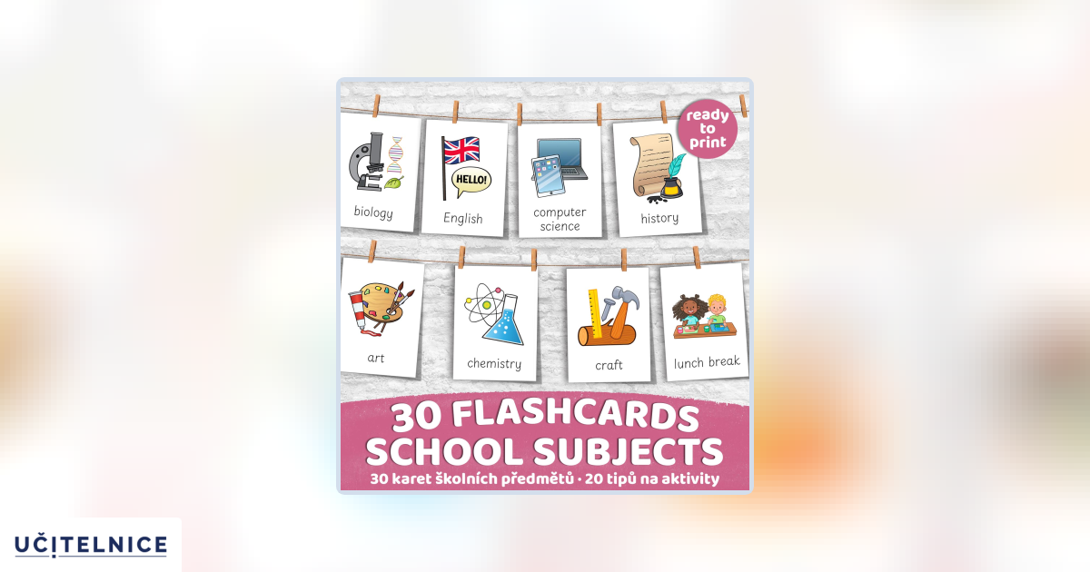 FLASHCARDS SCHOOL SUBJECTS | Karty a 20 aktivit do výuky | Učitelnice