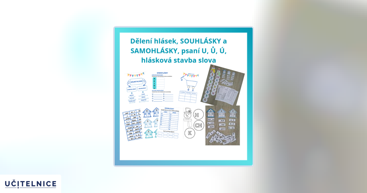 Dělení hlásek, souhlásky a samohlásky, psaní u, ú, ů | Učitelnice