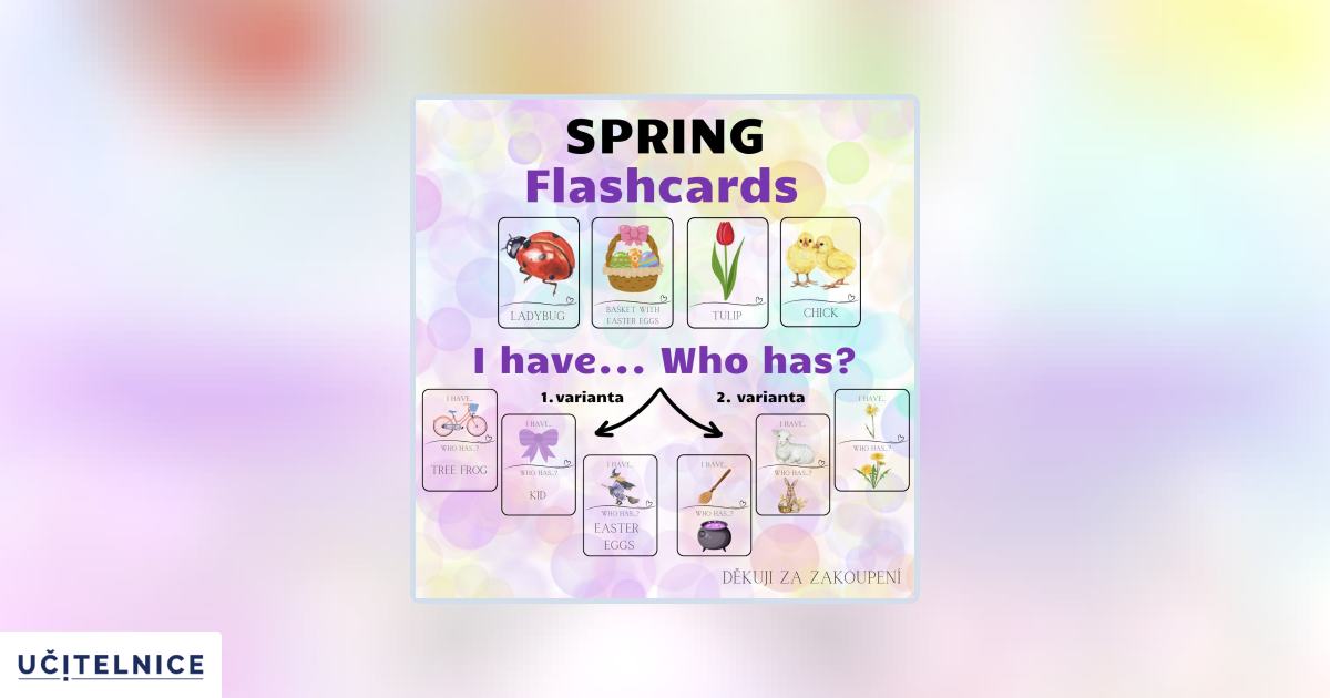 SPRING - 156 kartiček - flashcards, I have. Who has? - 2 varianty hry ...