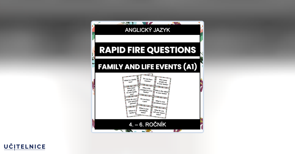 Rapid Fire Questions - Family and Life Events (A1) | Učitelnice