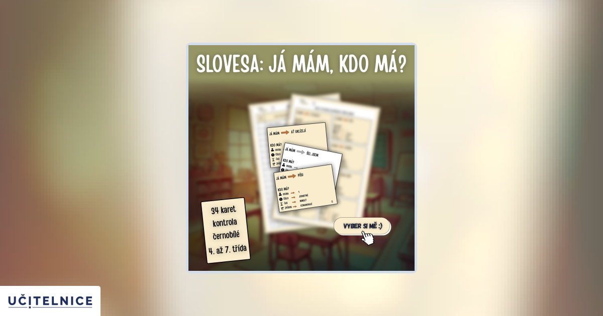 SLOVESA: Já mám, kdo má? (mluvnické kategorie sloves) | Učitelnice