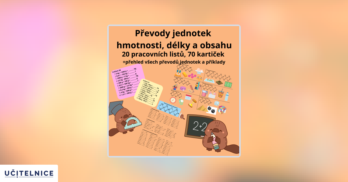 Převody jednotek délky, obsahu a hmotnosti | Učitelnice