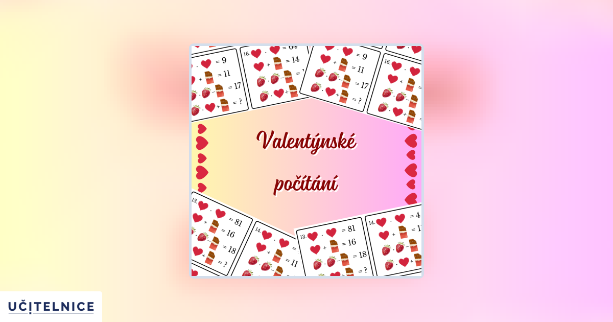 Valentýnské počítání - matematické rébusy | Učitelnice