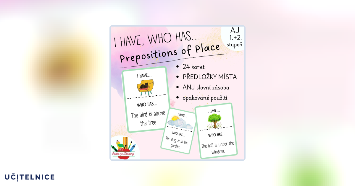 I HAVE, WHO HAS... Prepositions of Place (Předložky místa) | Učitelnice