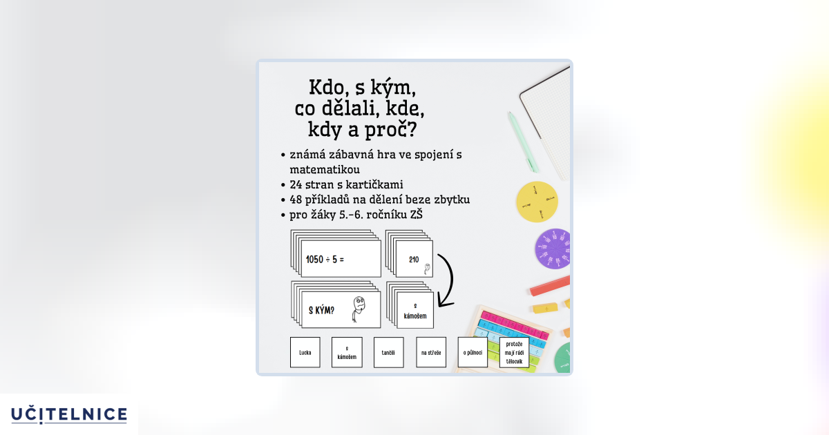 Matematika - kdo, s kým, co dělali, kde, kdy a proč? (dělení beze zbytku) | Učitelnice