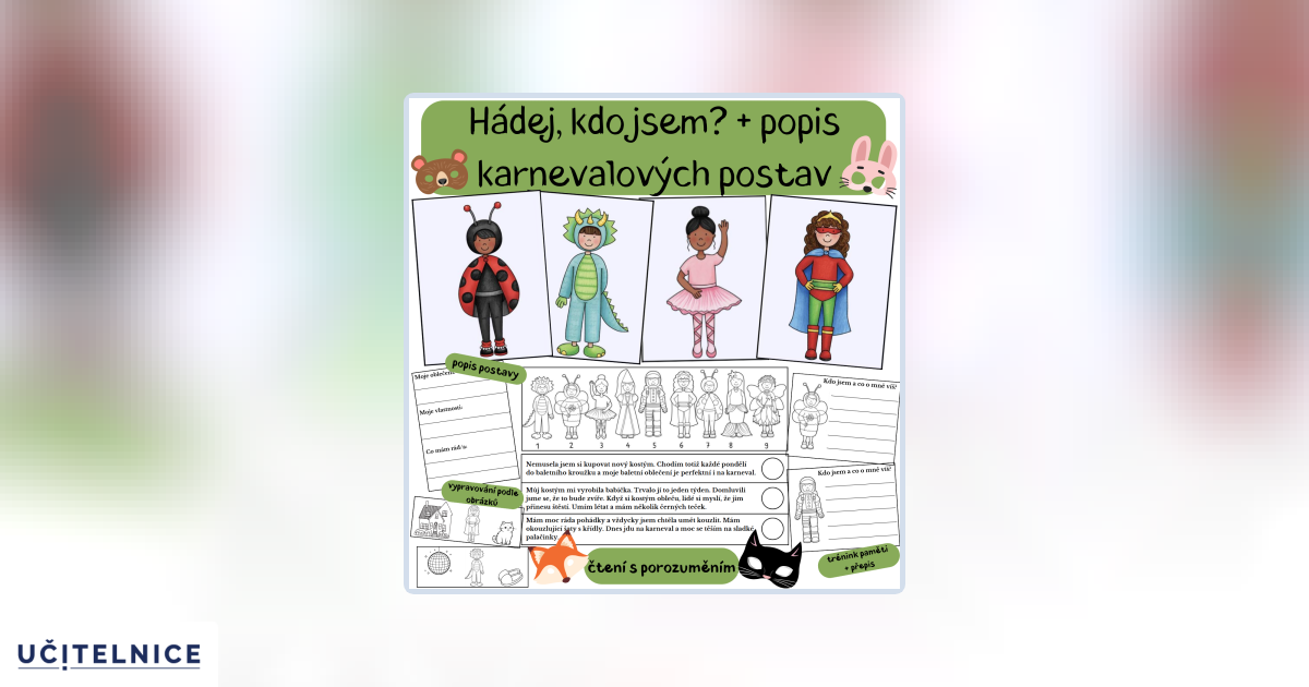 Hádej, kdo jsem? + popis karnevalových postav + vypravování + trénink ...