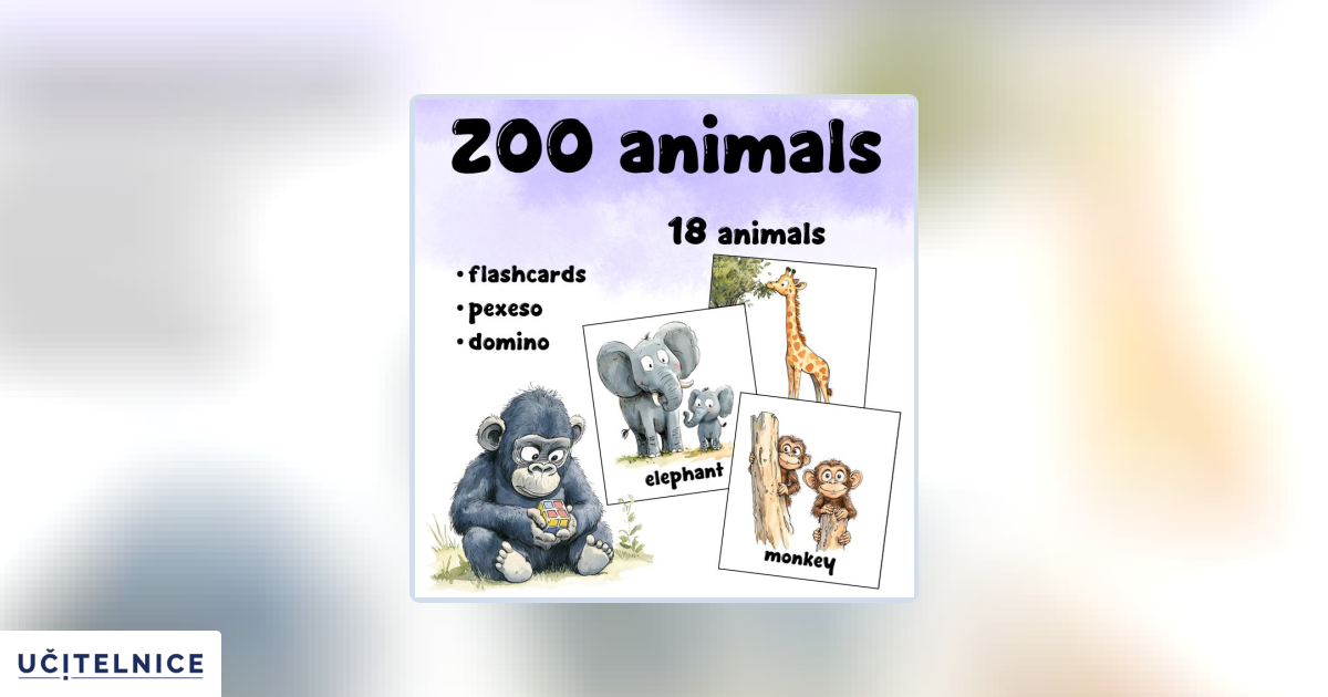 ZOO animals - flashcards, pexeso, domino | Učitelnice
