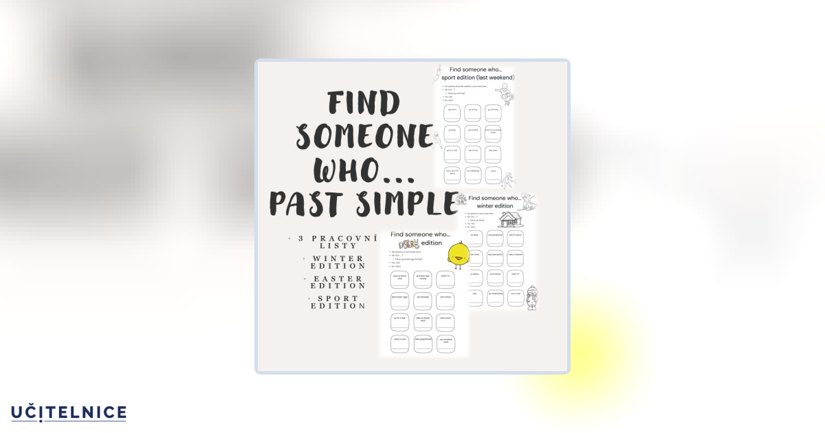 Find someone who - 3 pracovní listy (past simple) | Učitelnice