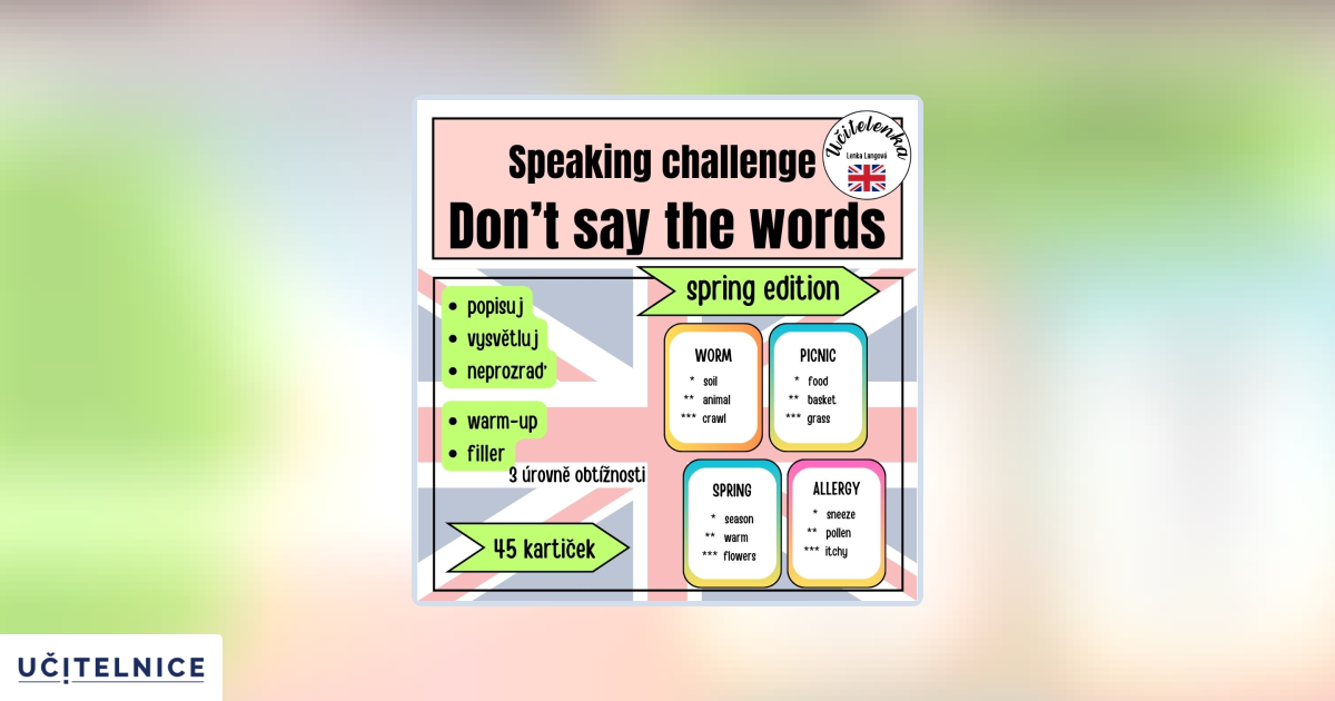 SPEAKING CHALLENGE: DON’T SAY THE WORDS - SPRING EDITION | Učitelnice