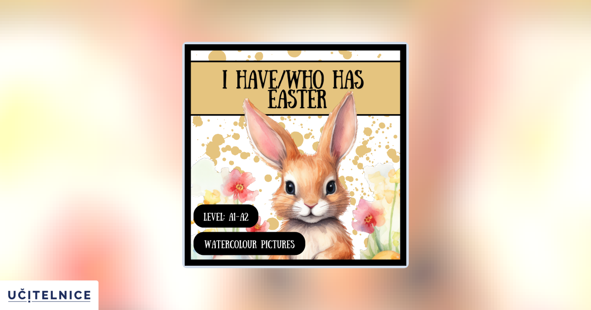I have / who has Easter - Já mám / kdo má - Velikonoce | Učitelnice