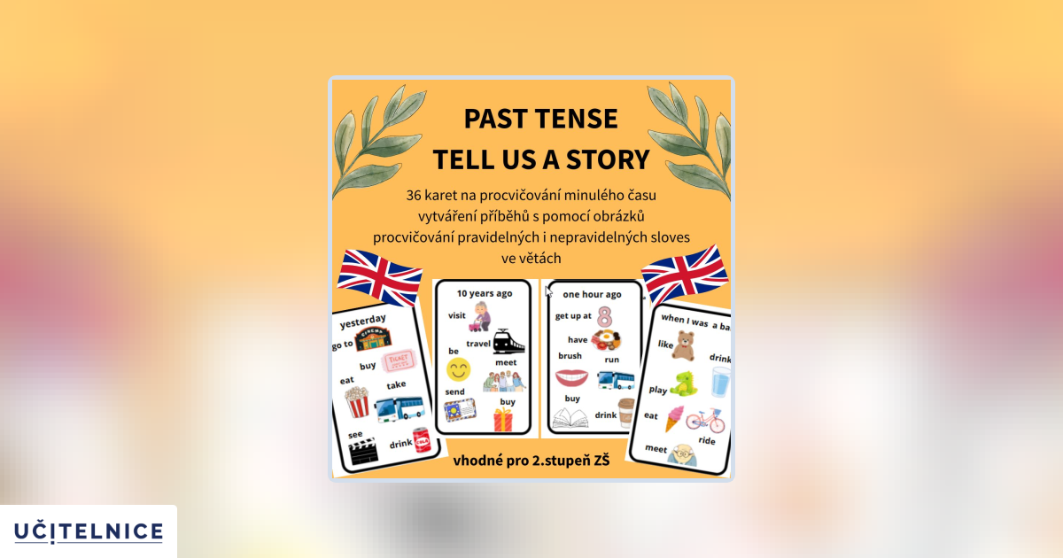 Past tense - tell us a story | Učitelnice