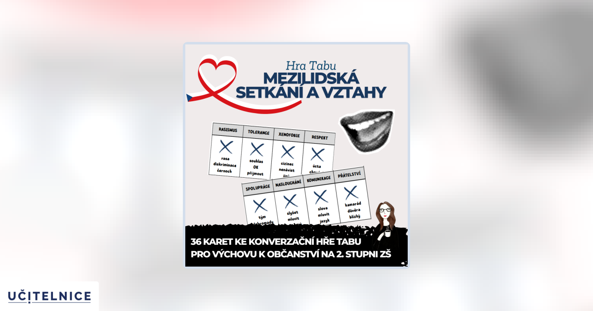 Hra tabu: Mezilidská setkání a vztahy | Učitelnice