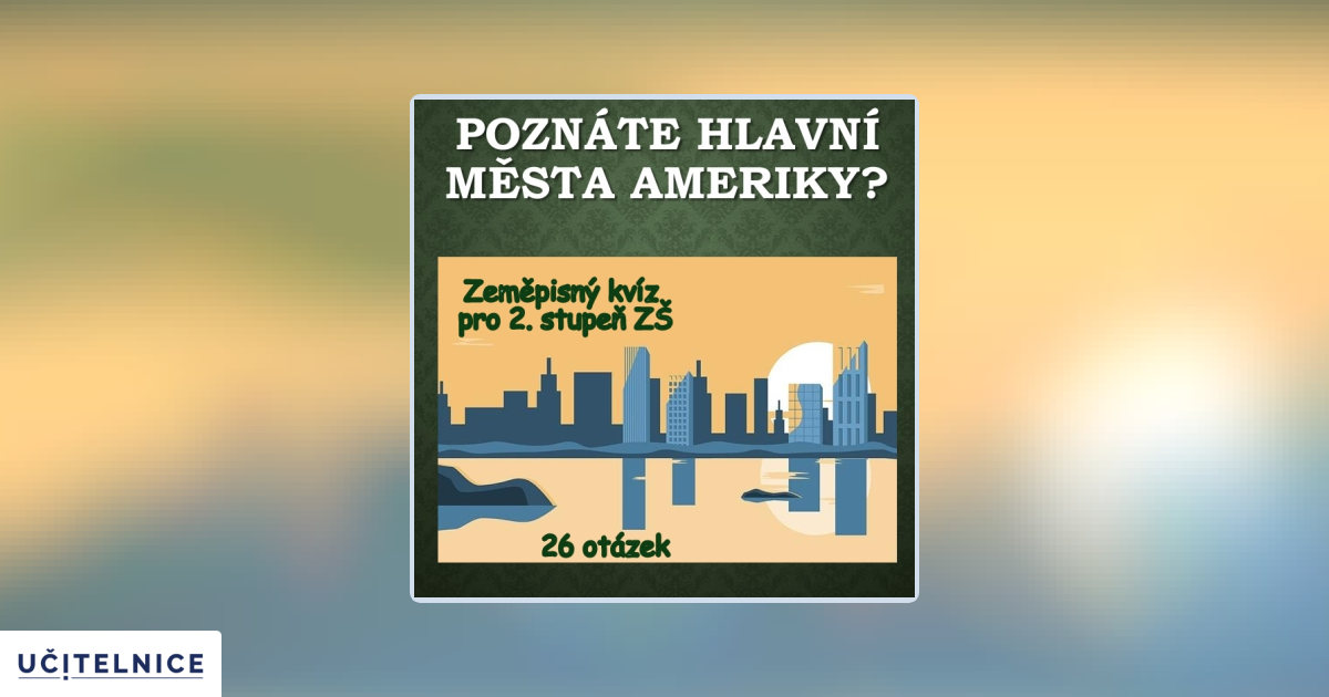 Poznáte hlavní města Ameriky? | Učitelnice