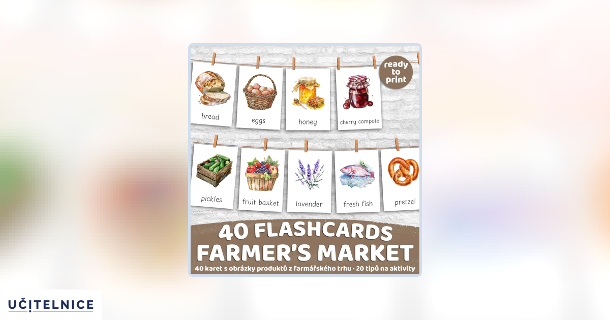 Materiál - FLASHCARDS FARMER'S MARKET | Karty a 20 aktivit do výuky