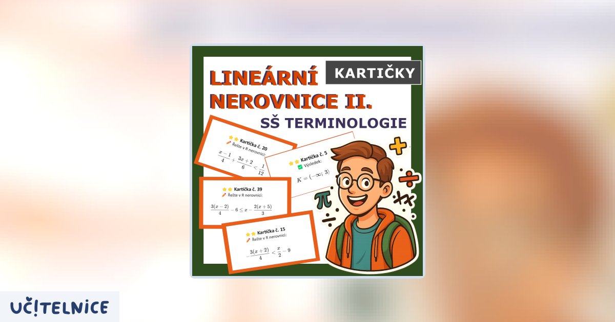Lineární nerovnice II. – střední úroveň – kartičky (verze SŠ) | Učitelnice