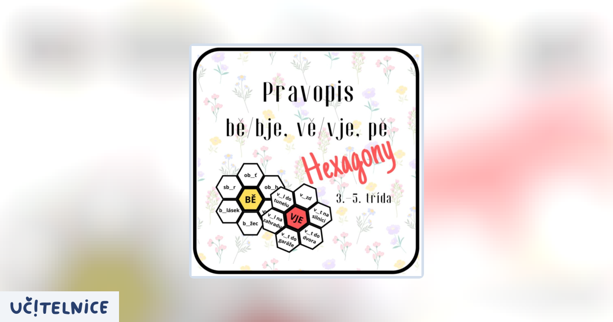 Pravopis bě/bje, vě/vje, pě (hexagony) | Učitelnice