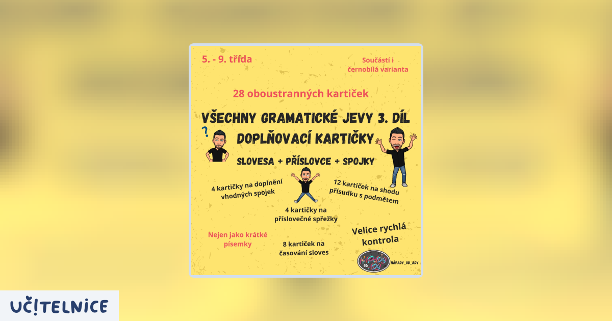 všechny gramatické jevy 3. díl - Kartičky - Slovesa, Příslovce, Spojky ...