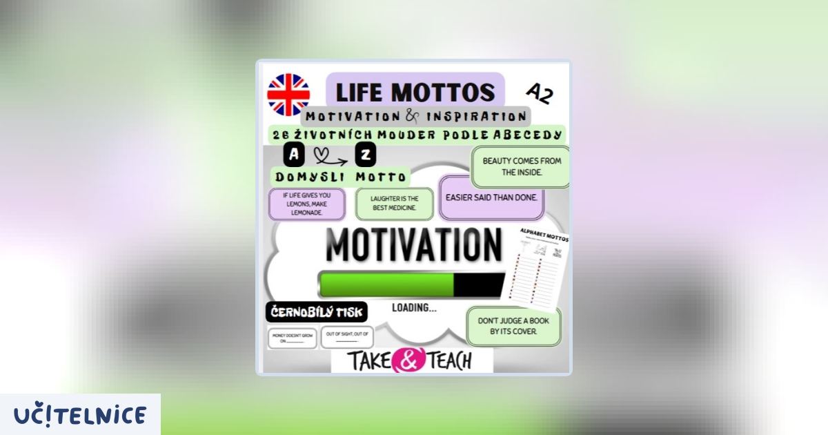 LIFE MOTTOS, INSPIRATION, MOTIVATION | Učitelnice