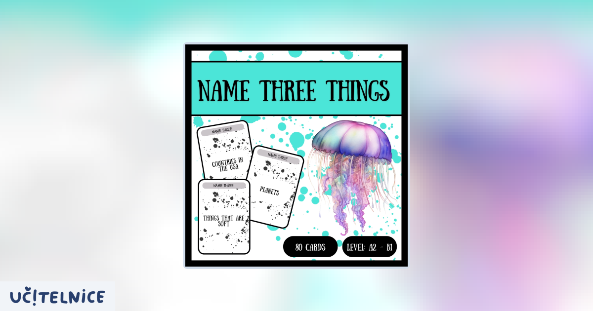NAME THREE THINGS - CATEGORIES - vyjmenuj 3 věci | Učitelnice