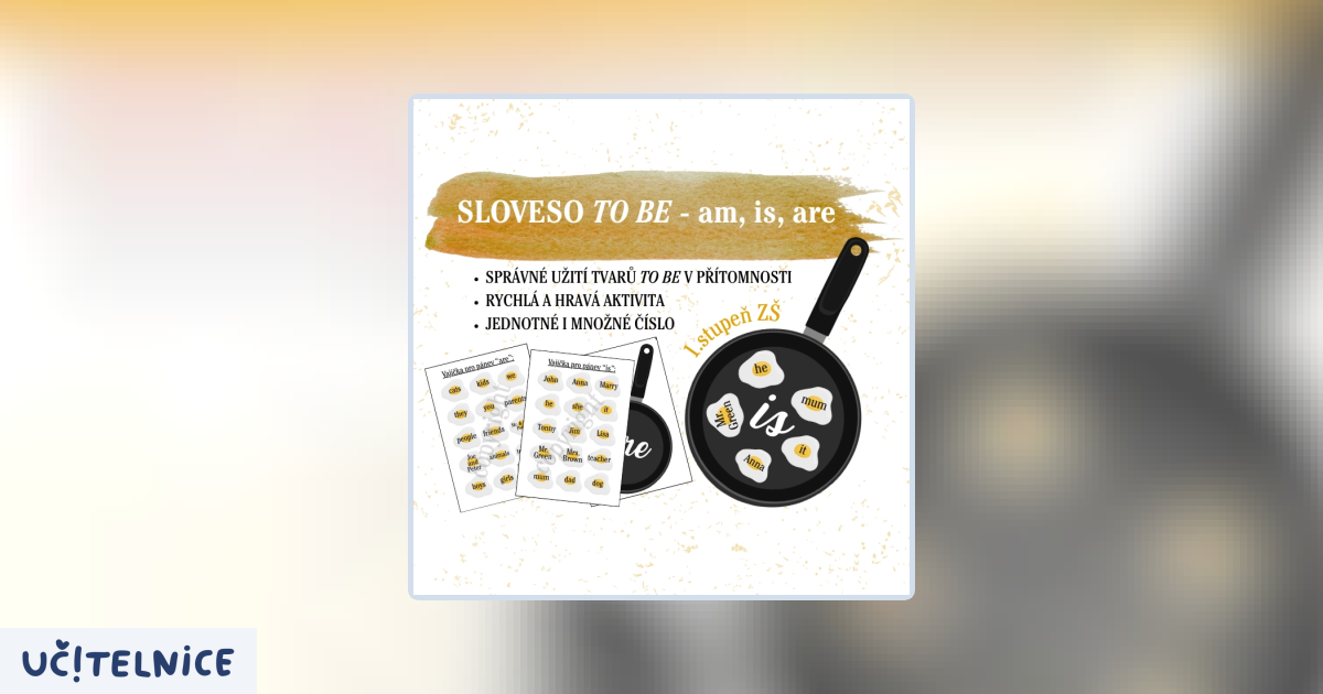 Sloveso TO BE - am, is, are | Učitelnice