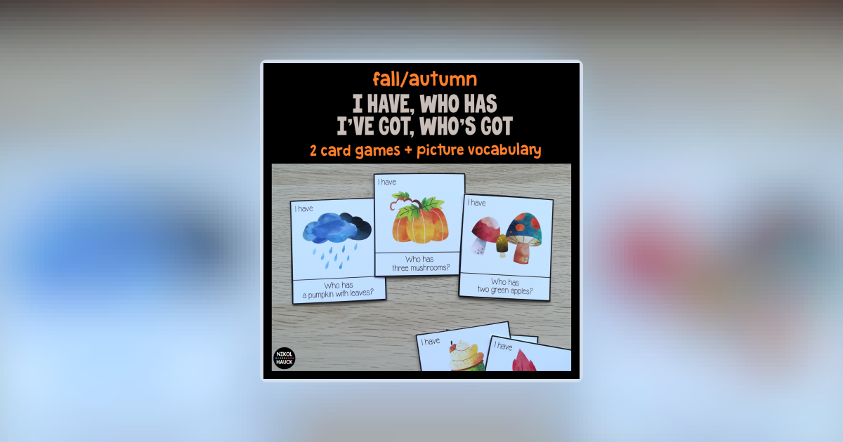 I HAVE, WHO HAS – FALL | Učitelnice