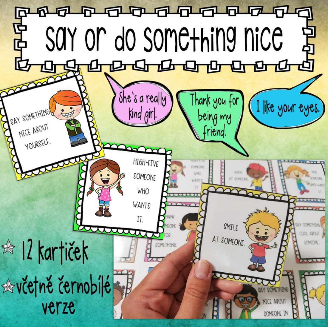 Say or do something nice | Učitelnice