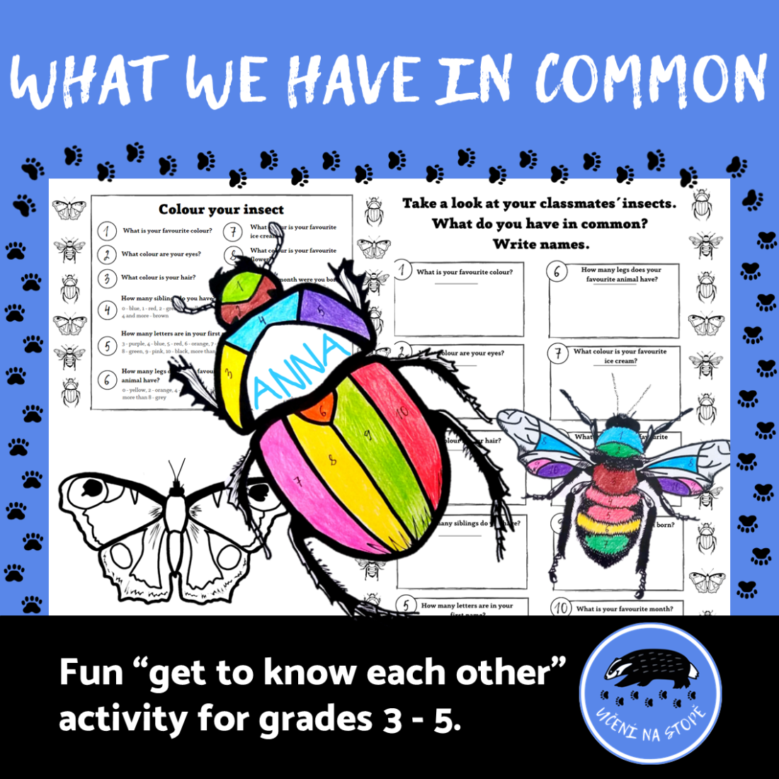 WHAT WE HAVE IN COMMON | Učitelnice