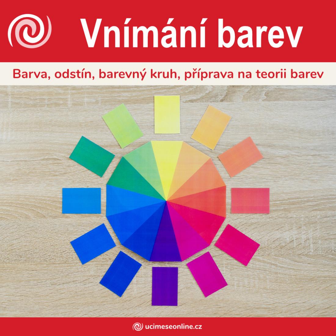 Vnímání barev - smyslová výchova, rozlišování barev a jejich odstínů | Učitelnice