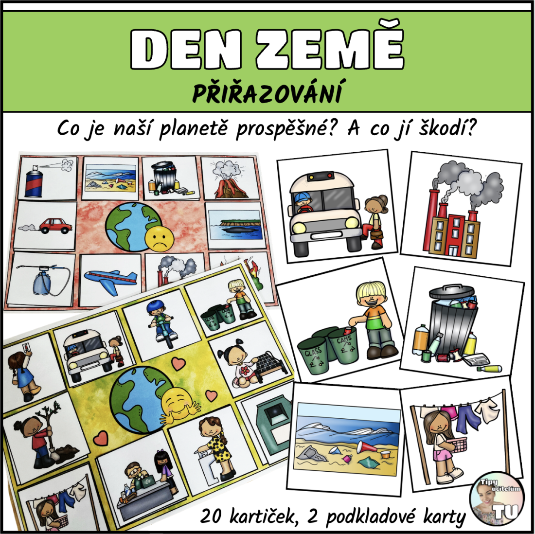 Den Země - rozřazování prospěšných a škodlivých věcí pro naši planetu ...
