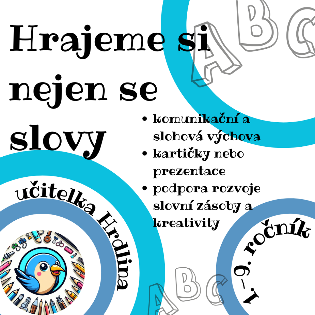 HRAJEME SI NEJEN SE SLOVY | Učitelnice