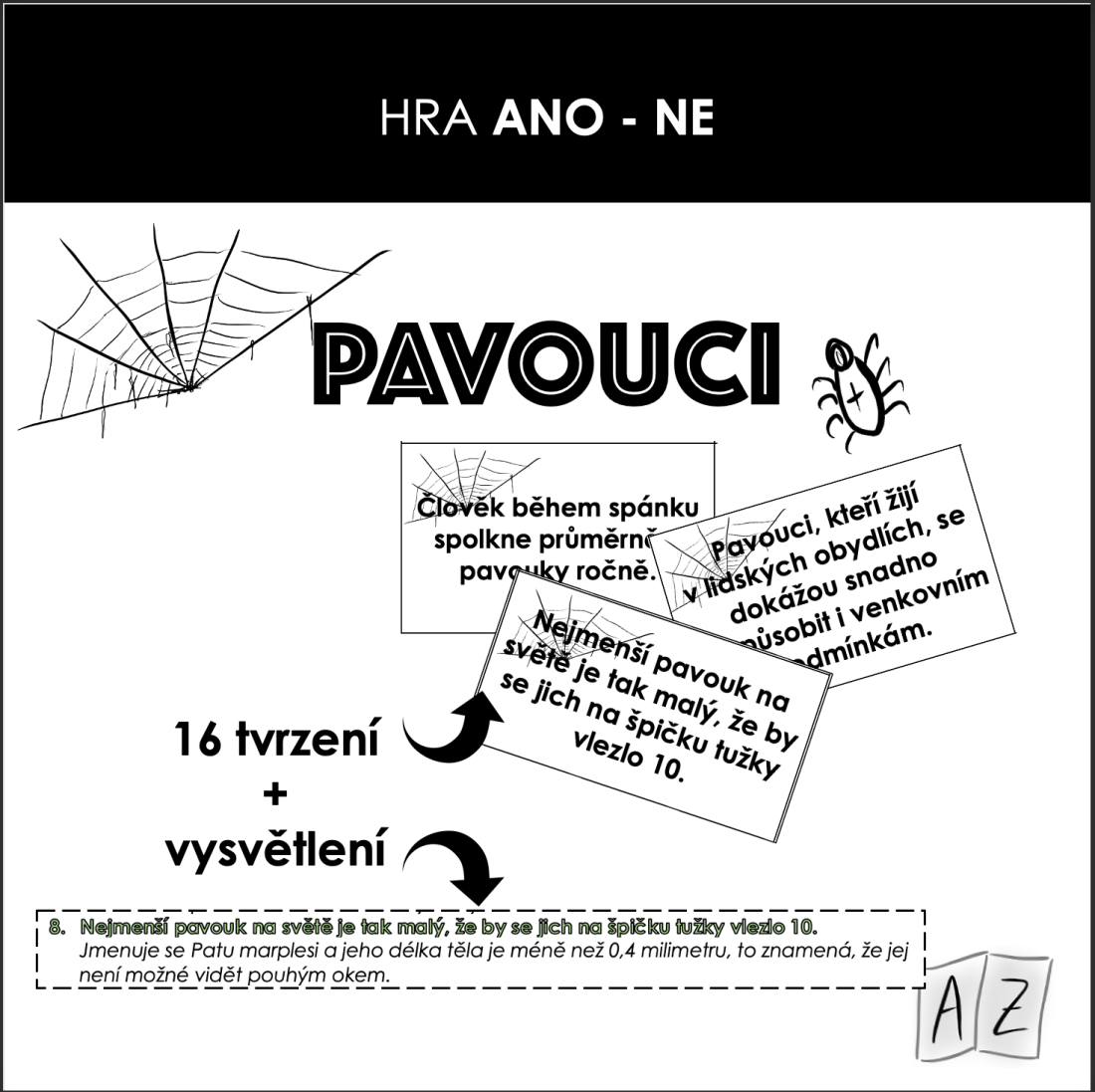 Hra ANO/NE - pavouci | Učitelnice