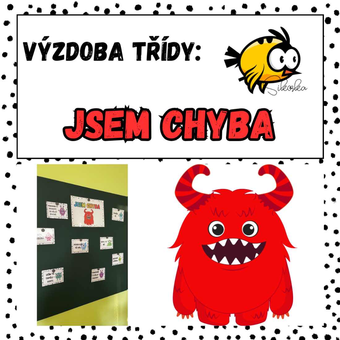 Výzdoba třídy: Jsem chyba! | Učitelnice
