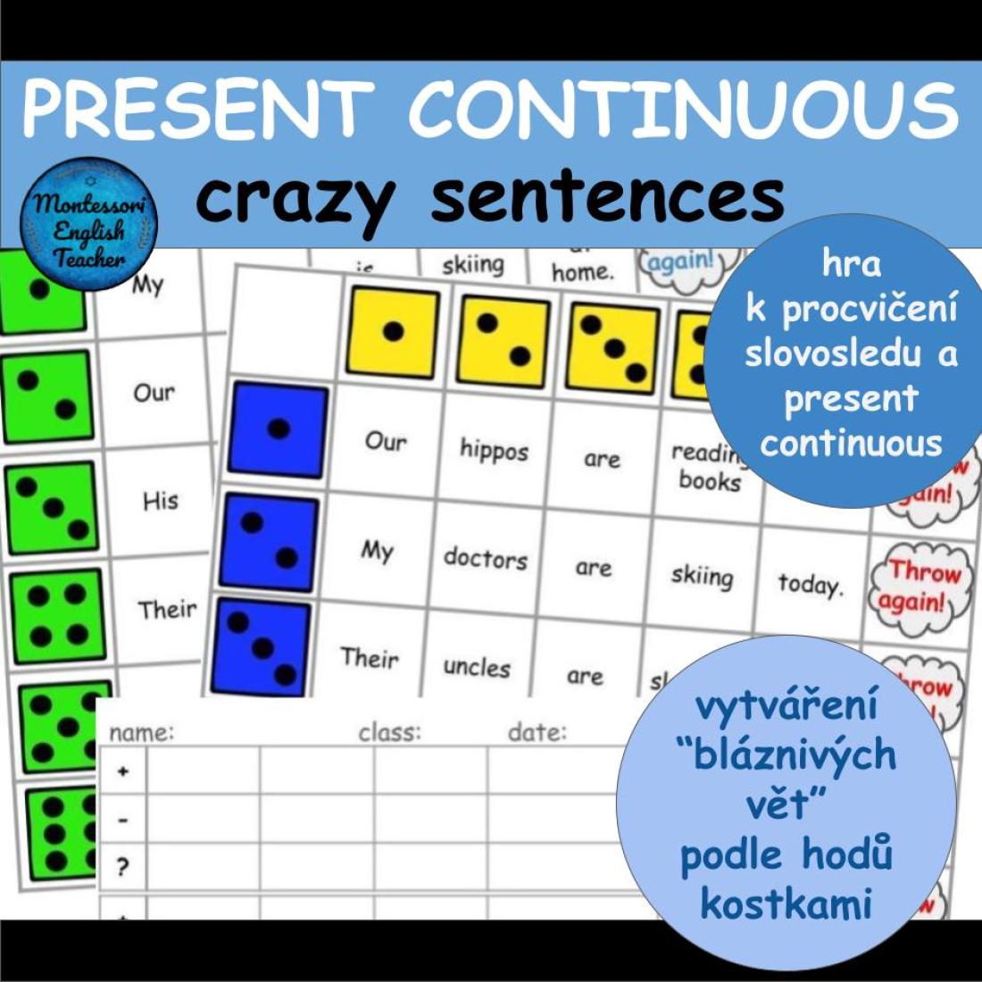 hra CRAZY SENTENCES (=bláznivé věty) - PRESENT CONTINUOUS | Učitelnice