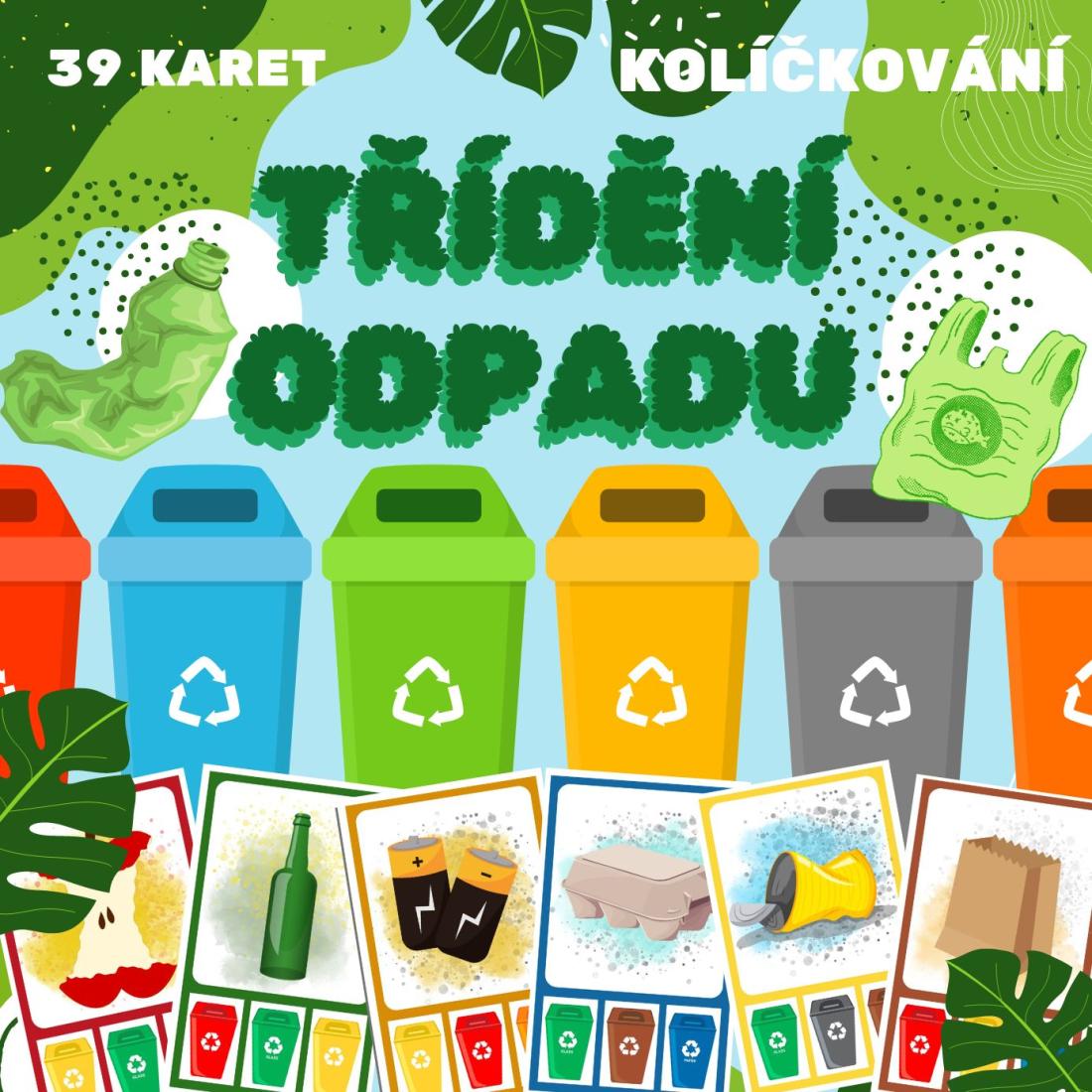 Materiál - TŘÍDĚNÍ ODPADU - KOLÍČKOVÁNÍ