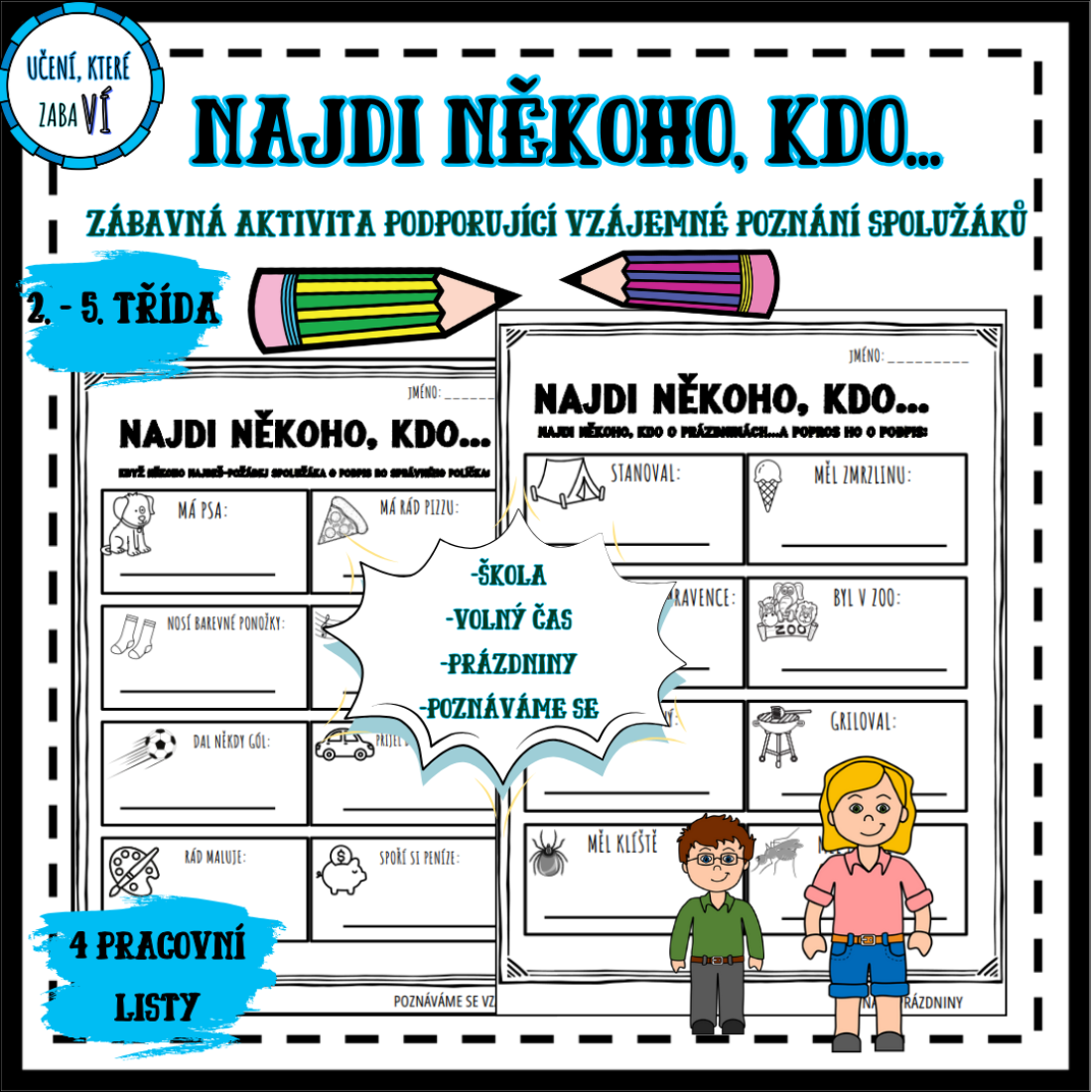 NAJDI NĚKOHO, KDO.... | Učitelnice