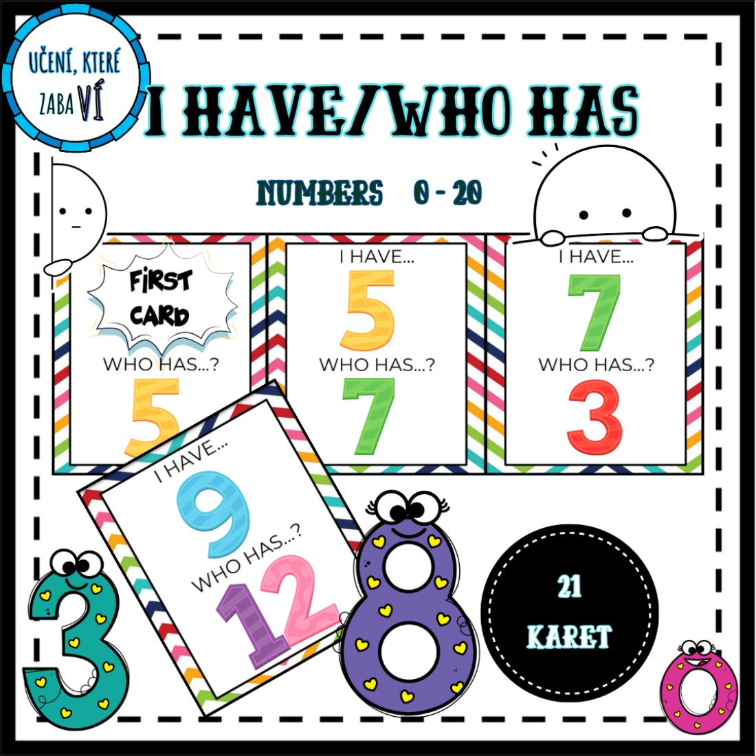 Materiál - I HAVE/WHO HAS... NUMBERS 0 - 20