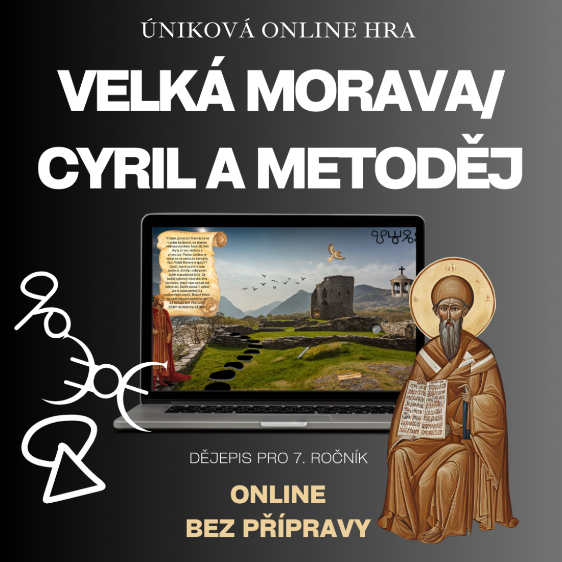 VELKÁ MORAVA/CYRIL A METODĚJ | Učitelnice