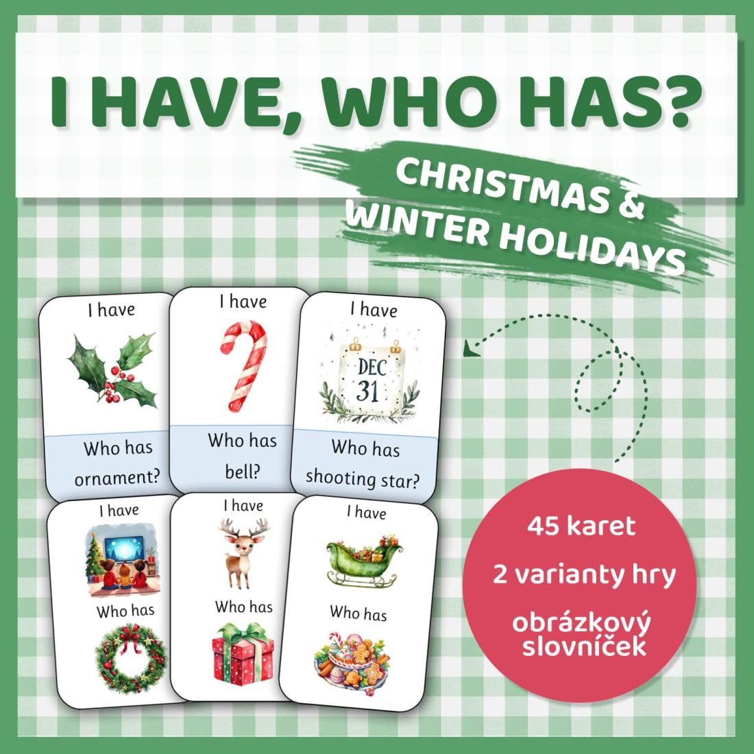 Materiál - Kartičky I HAVE, WHO HAS? - CHRISTMAS & WINTER HOLIDAYS