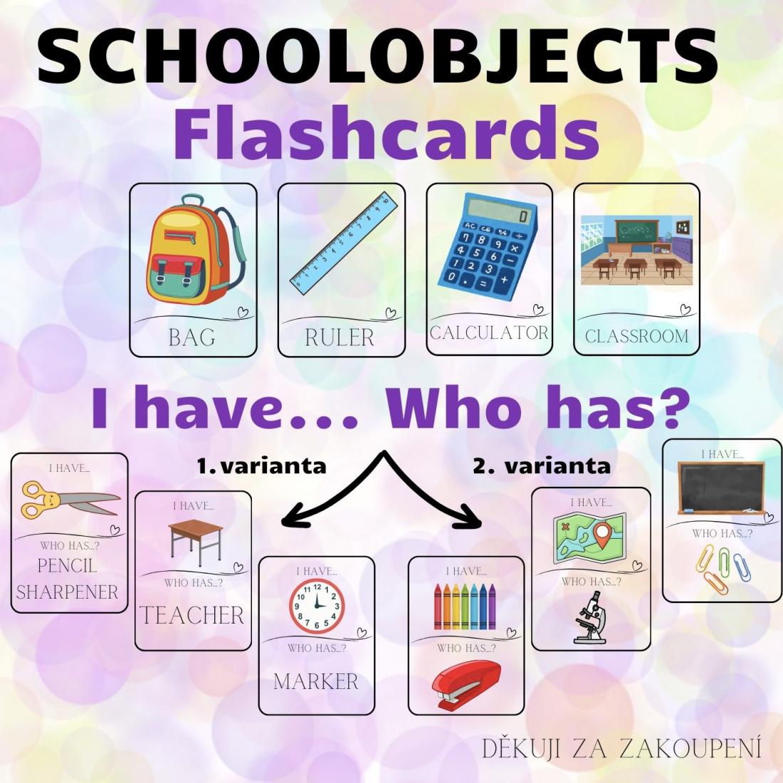 SCHOOL OBJECTS - flashcards, I have. Who has? - 2 varianty hry | Učitelnice